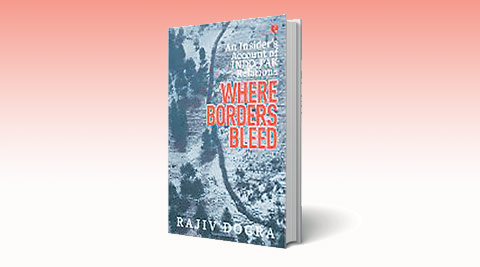 Book Review – Where Borders Bleed: An insider’s account of INDO-PAK relations | Books News - The ...