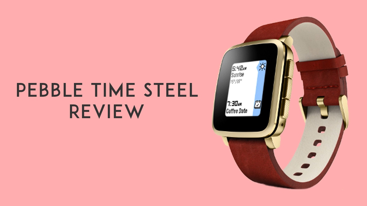 Pebble time steel watch video review-The Indian Express