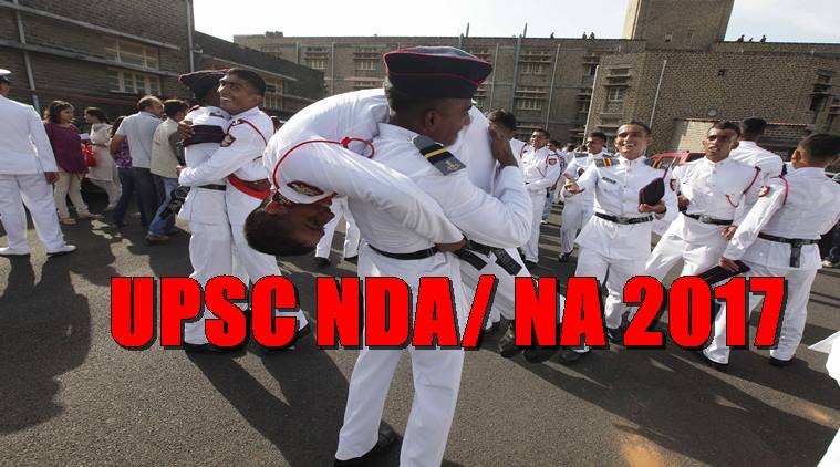 UPSC NDA/ NA exam (II) 2017: Notification released, apply by June 30 ...
