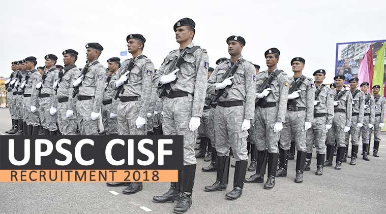 UPSC CISF recruitment 2018: Notification out, apply for 398 Assistant ...
