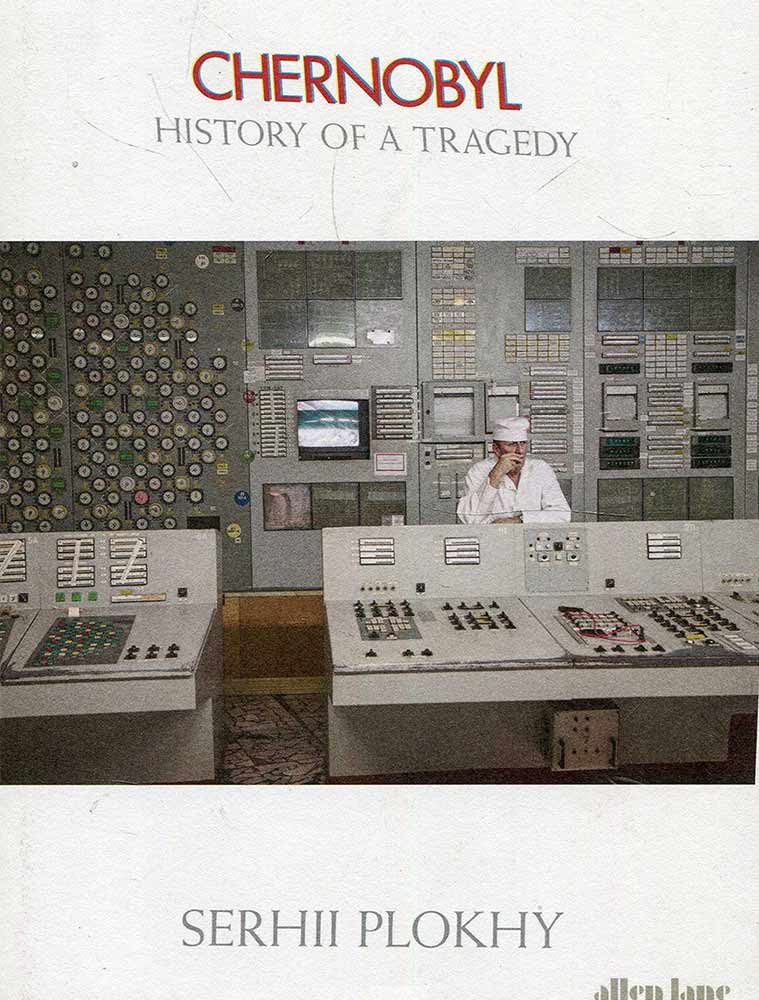 Plan to binge on Chernobyl? Here are 5 books on the 1986 disaster that ...