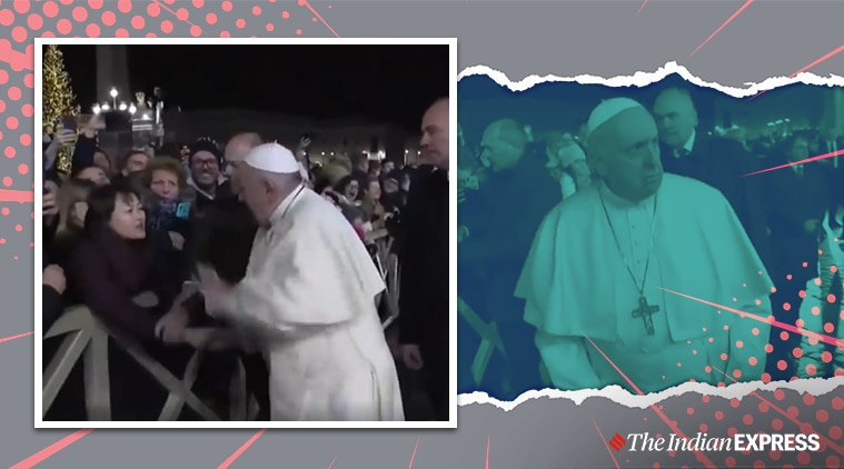Viral video: Pope Francis angrily slaps woman’s hand after she pulls ...