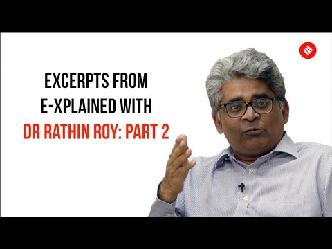 Excerpts from e xplained with dr rathin roy part 2-The Indian Express