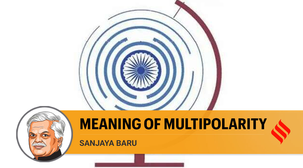 Sanjaya Baru responds to C Raja Mohan: Getting multipolarity wrong ...