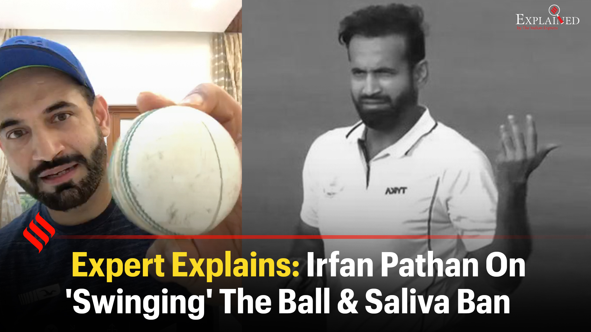 Expert explains irfan pathan on swinging the ball saliva ban-The Indian ...