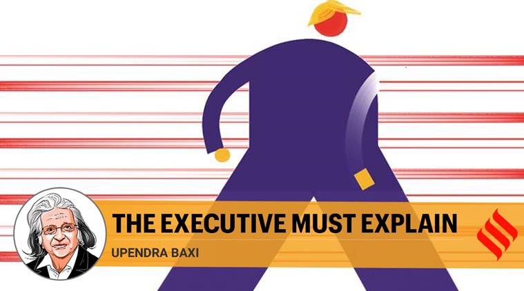 The executive must explain | The Indian Express