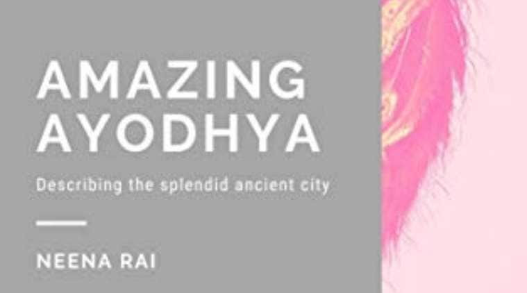 ‘Amazing Ayodhya’: New book to tell history of Lord Rama’s birth place ...