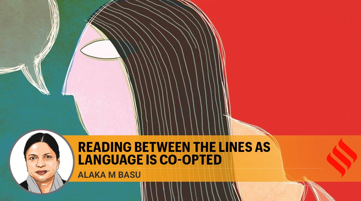 Reading between the lines as language is co-opted | The Indian Express