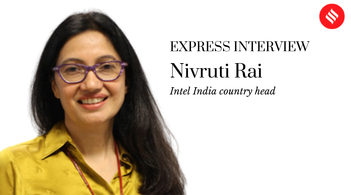Intel India country head Nivruti Rai interview