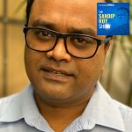 The Sandip Roy Show | The Indian Express