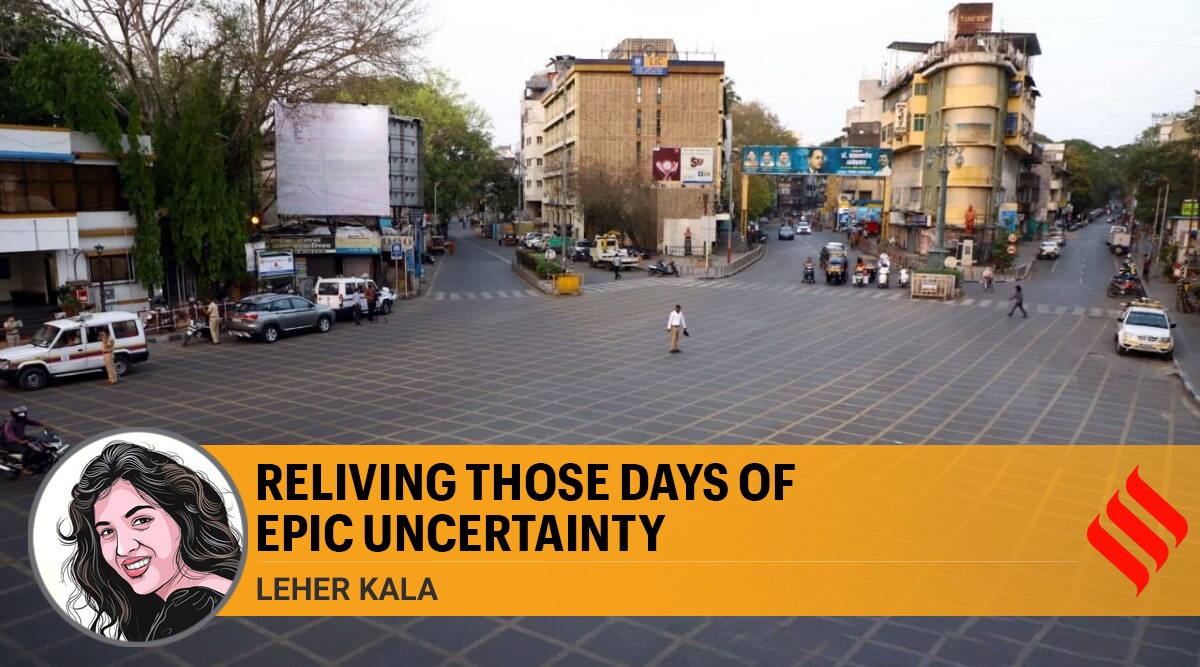 Leher Kala writes: Reliving those days of epic uncertainty