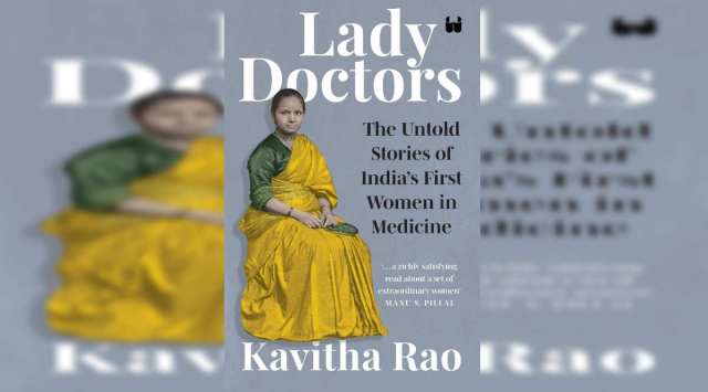 Book tells untold stories of India’s first ‘Lady Doctors’ | Books and ...