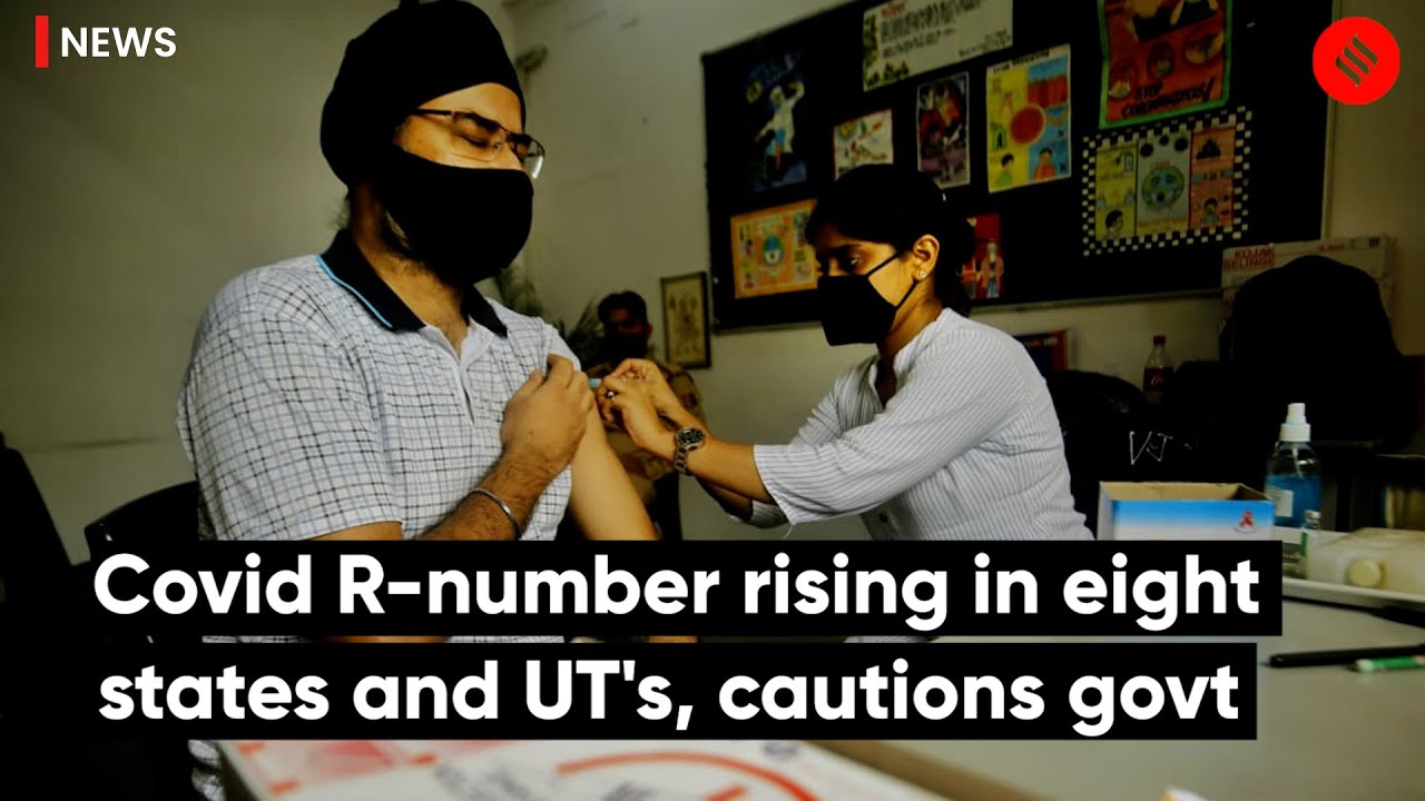Covid r number rising in eight states and uts cautions govt-The Indian ...