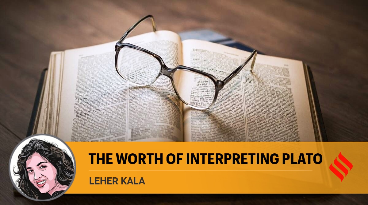 Leher Kala writes: The worth of interpreting Plato or Kant can never be ...