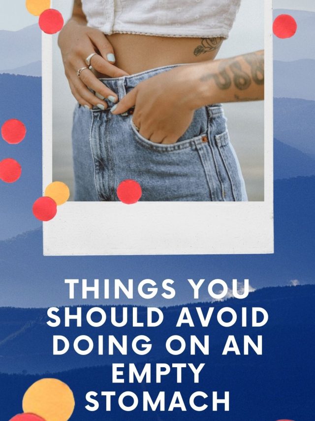 Things you should avoid doing on an empty stomach | The Indian Express