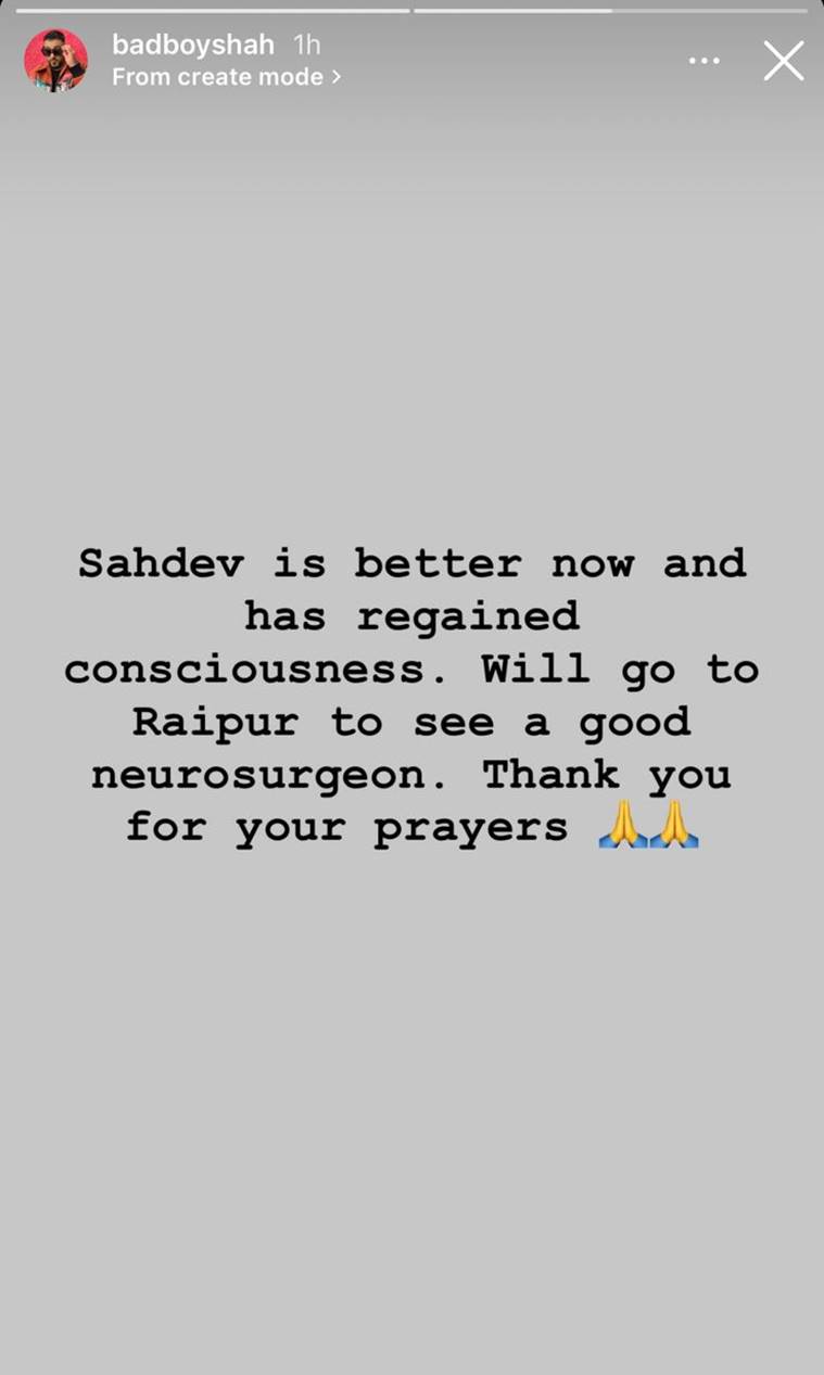 ‘Sahdev is better now and has regained consciousness’: Badshah shares ...