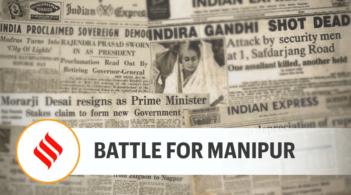 Battle for Manipur | The Indian Express