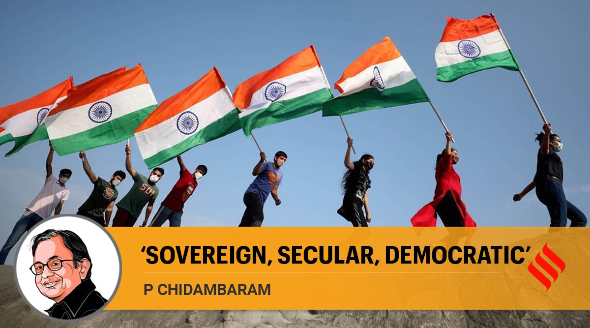 P Chidambaram writes: ‘Sovereign, Secular, Democratic’