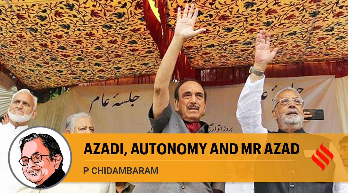 P Chidambaram writes: Azadi, Autonomy and Mr Azad