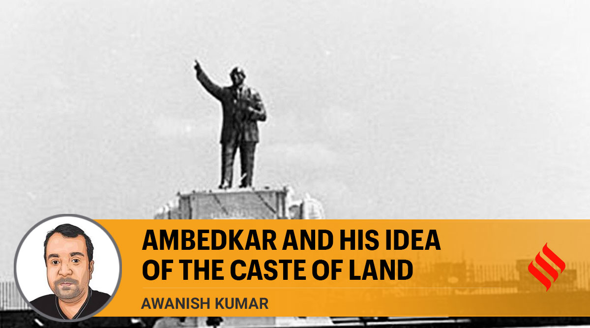 Ambedkar and his idea of the caste of land | The Indian Express