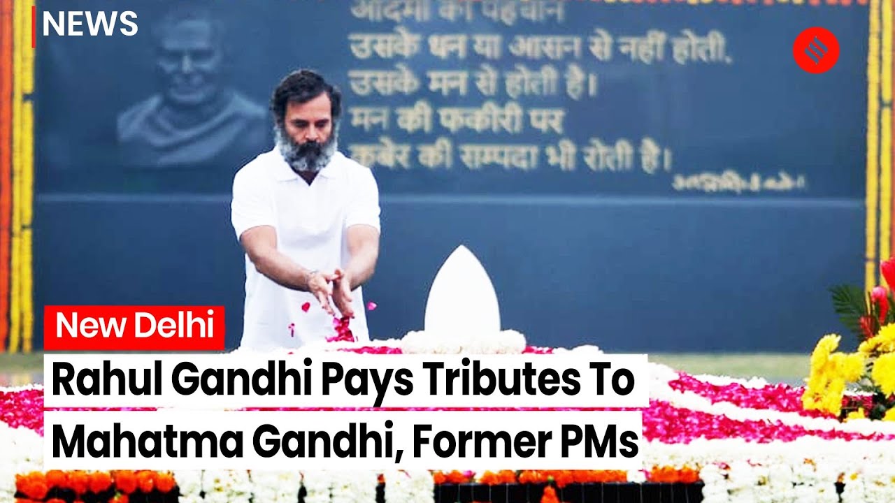 Rahul gandhi offers floral tributes at memorials of mahatma gandhi ... Rahul gandhi offers floral tributes at memorials of mahatma gandhi ...