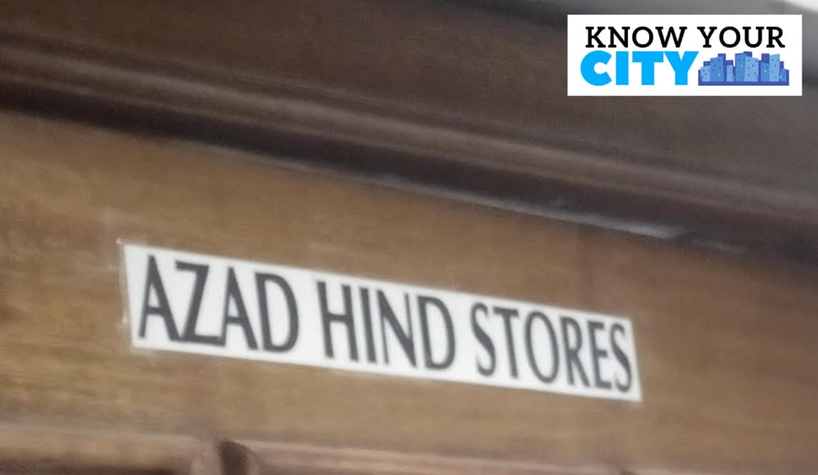 Know Your City: The Azad Hind Store and its connection with Netaji ...