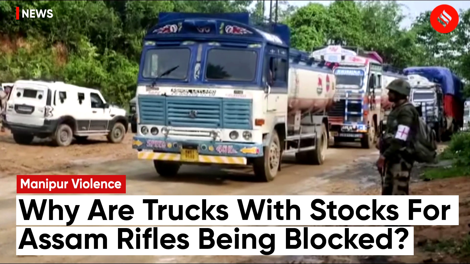 Manipur violence why are trucks with stocks for assam rifles being ... Manipur violence why are trucks with stocks for assam rifles being ...