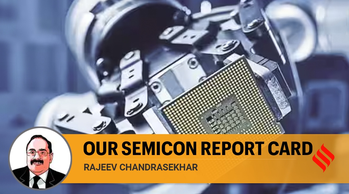 Rajeev Chandrasekhar writes: Our semicon report card | The Indian Express