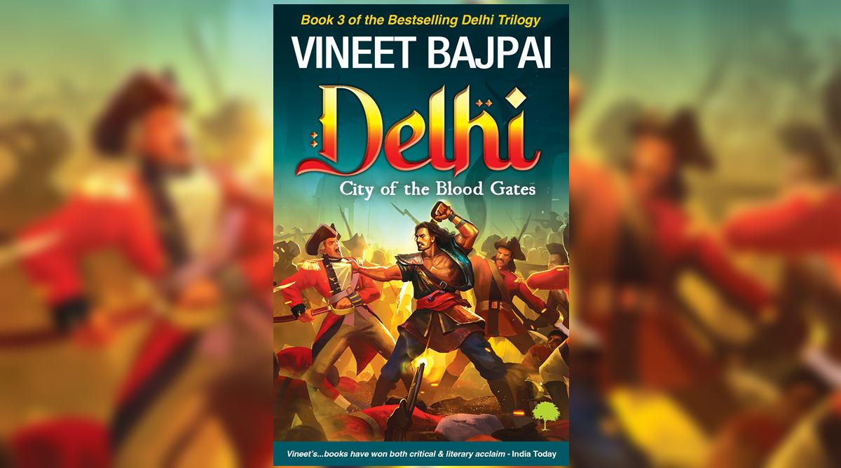 Vineet Bajpai’s finale of the 1857 revolt trilogy out | Books and ...