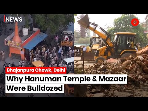 Delhi why a temple a mazaar were demolished in bhajanpura chowk amid ...