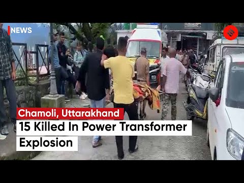 Chamoli 15 killed including sub inspector in power transformer ...