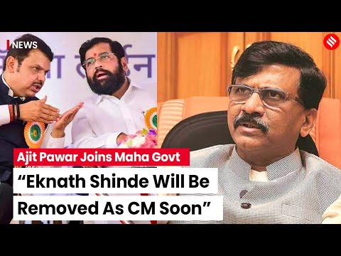 Ajit pawar joins maharashtra government sanjay raut hints at cm shindes removal-The Indian Express