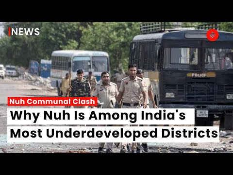 Why nuh is among indias most underdeveloped districts-The Indian Express