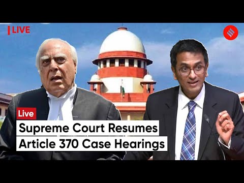 Live supreme courts article 370 case enters seventh day of hearings-The ...