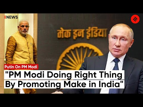 Putin on modi vladimir putin praises pm modis made in india efforts ...