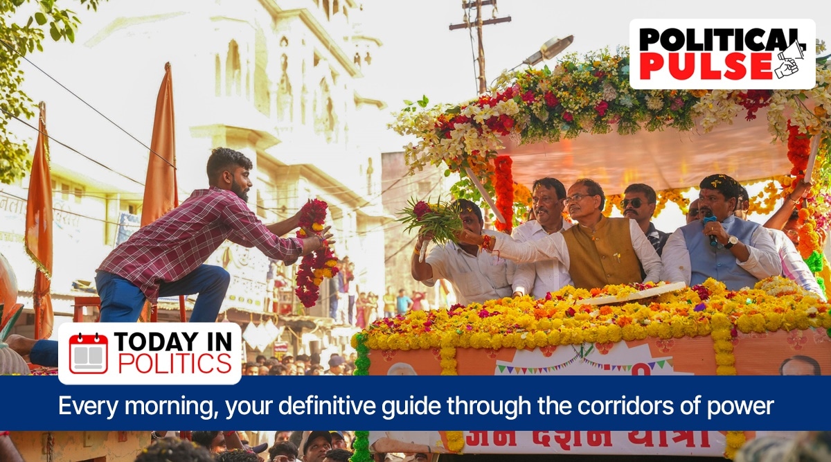 Today in Politics: From MP to Rajasthan, BJP top brass kick off yatras ...