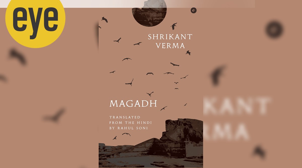 A new English translation of Shrikant Verma’s Magadh is a tribute to ...