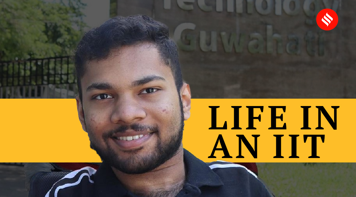 ‘IIT Guwahati has improved my interpersonal skills’ | Life in an IIT ...