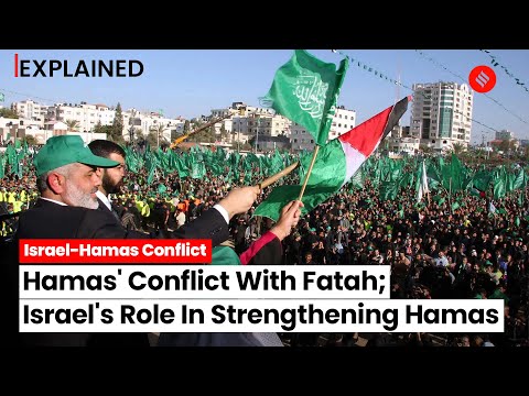 Understanding the split between hamas and fatah and israels role in ...