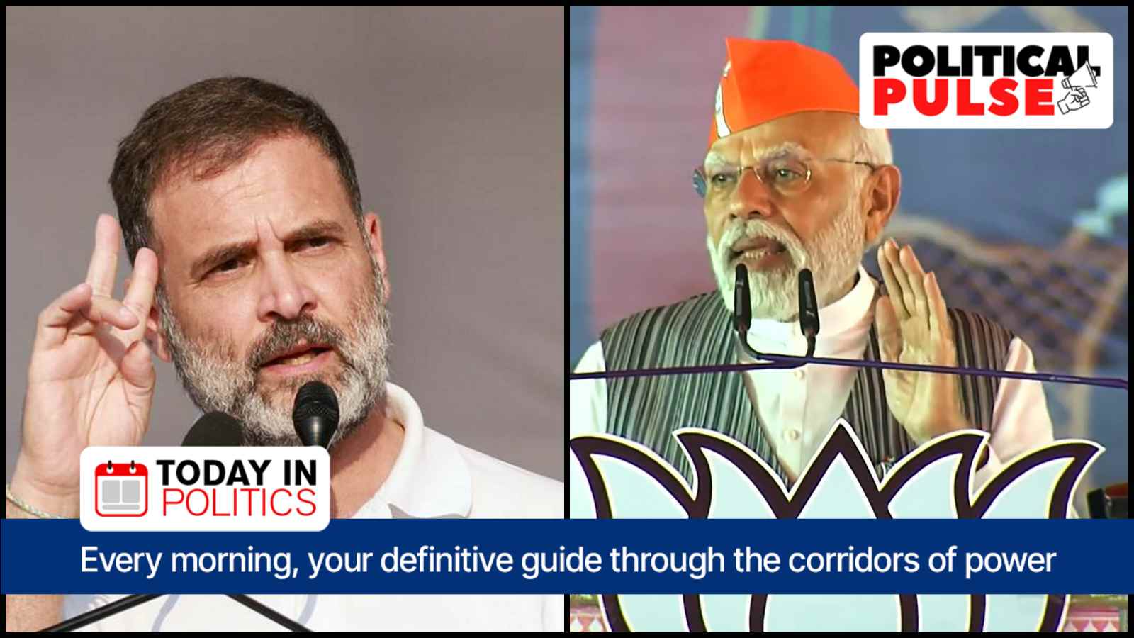 Today in Politics: Modi-Rahul showdown in Chhattisgarh in shadow of ED ...