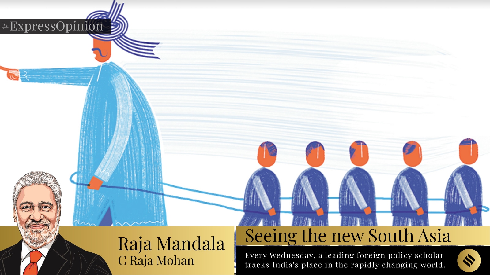 C Raja Mohan writes | Is India ‘losing’ South Asia? That’s not the ...