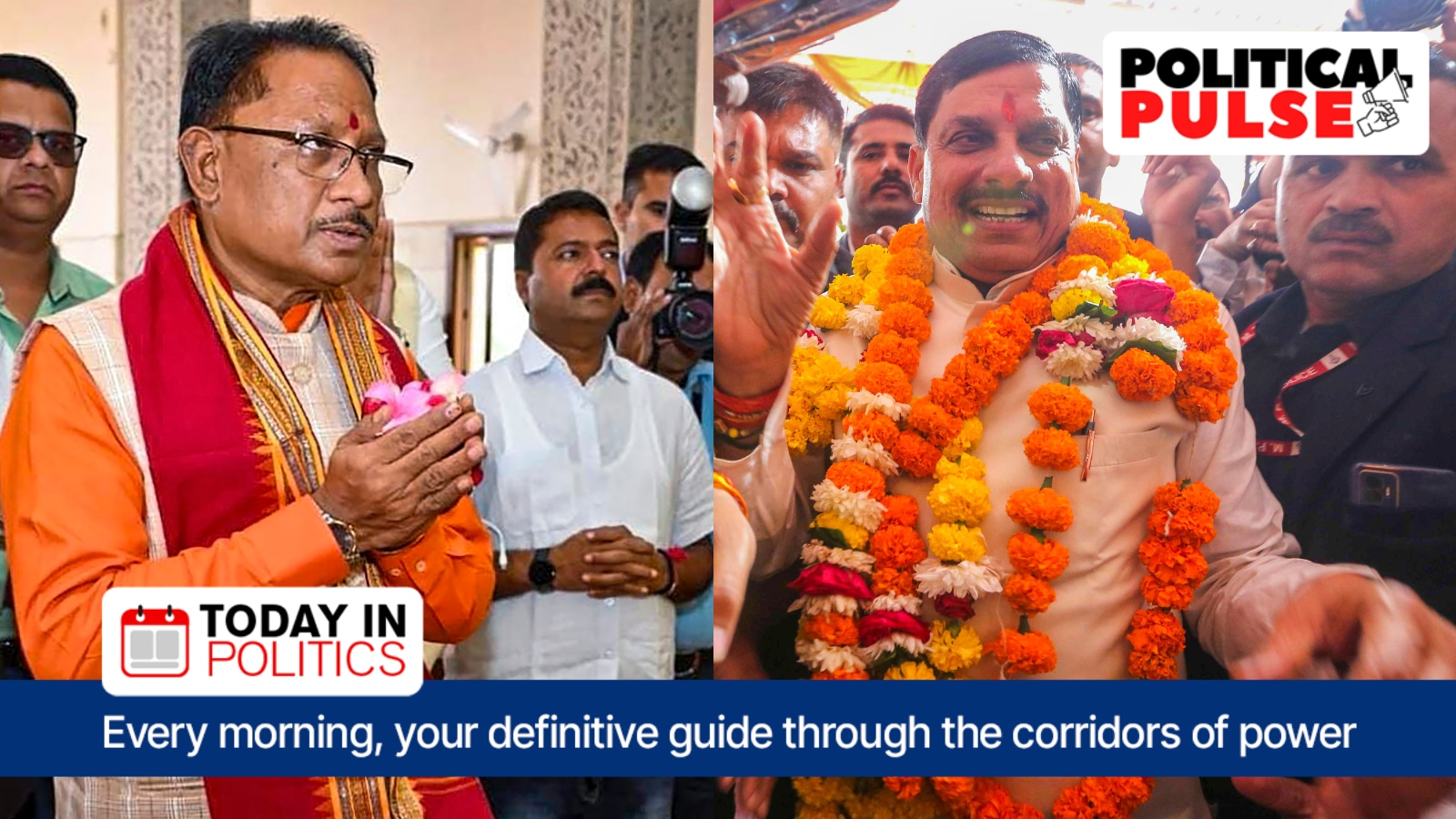 Today in Politics: Madhya Pradesh and Chhattisgarh CMs set to take oath ...