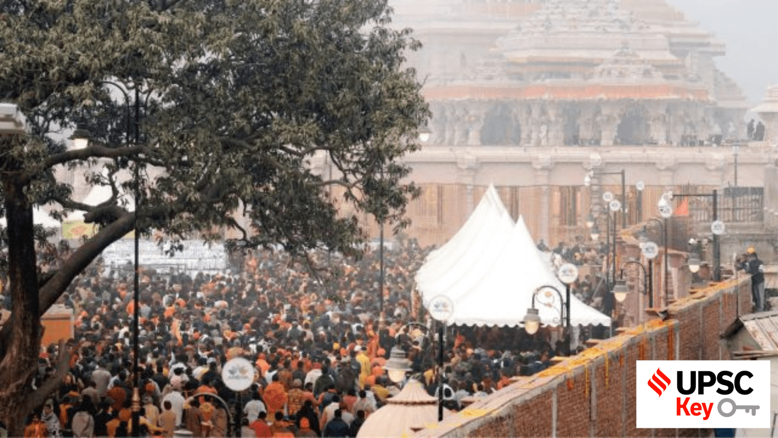 UPSC Key—23rd January, 2024: Significance of Temple, Pradhan Mantri ...