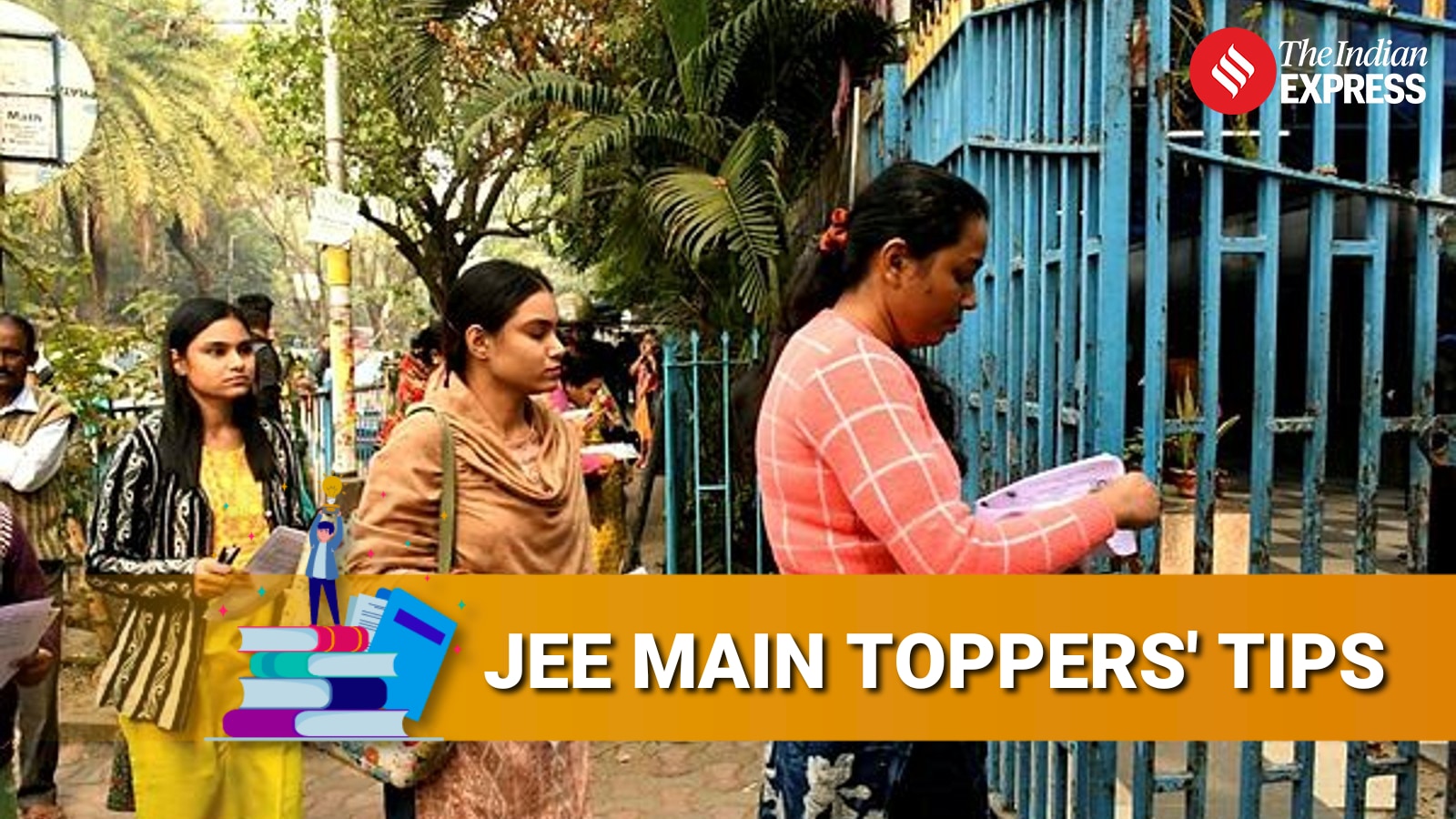 JEE Main 2024: ‘Stay calm, revise your notes’ – how toppers spent last ...