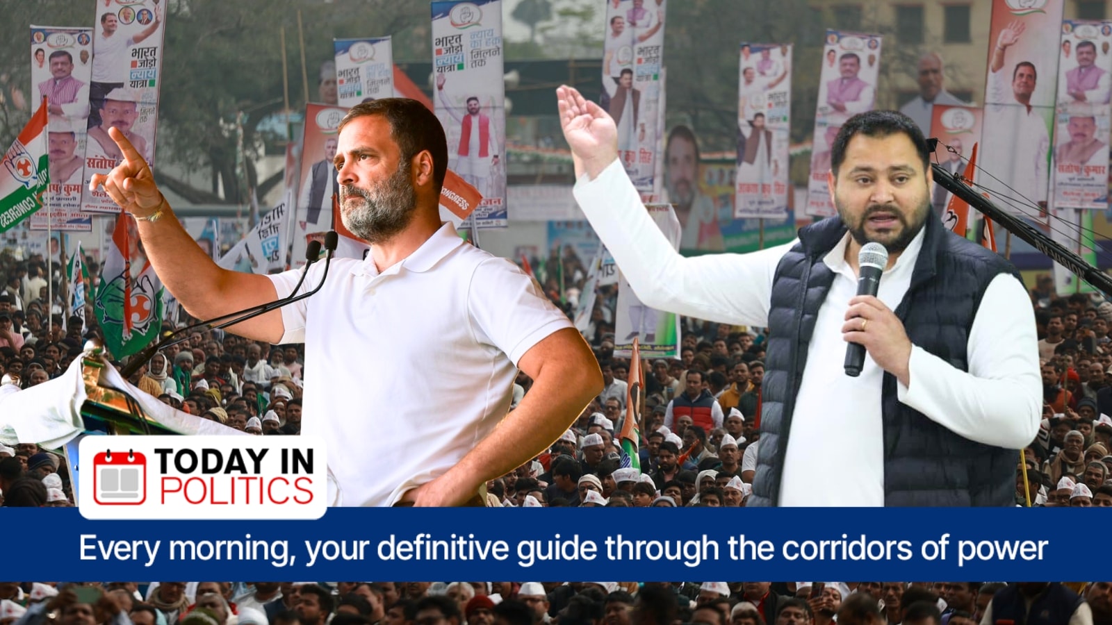 Today in Politics: With Rahul and Tejashwi set to address a rally ...