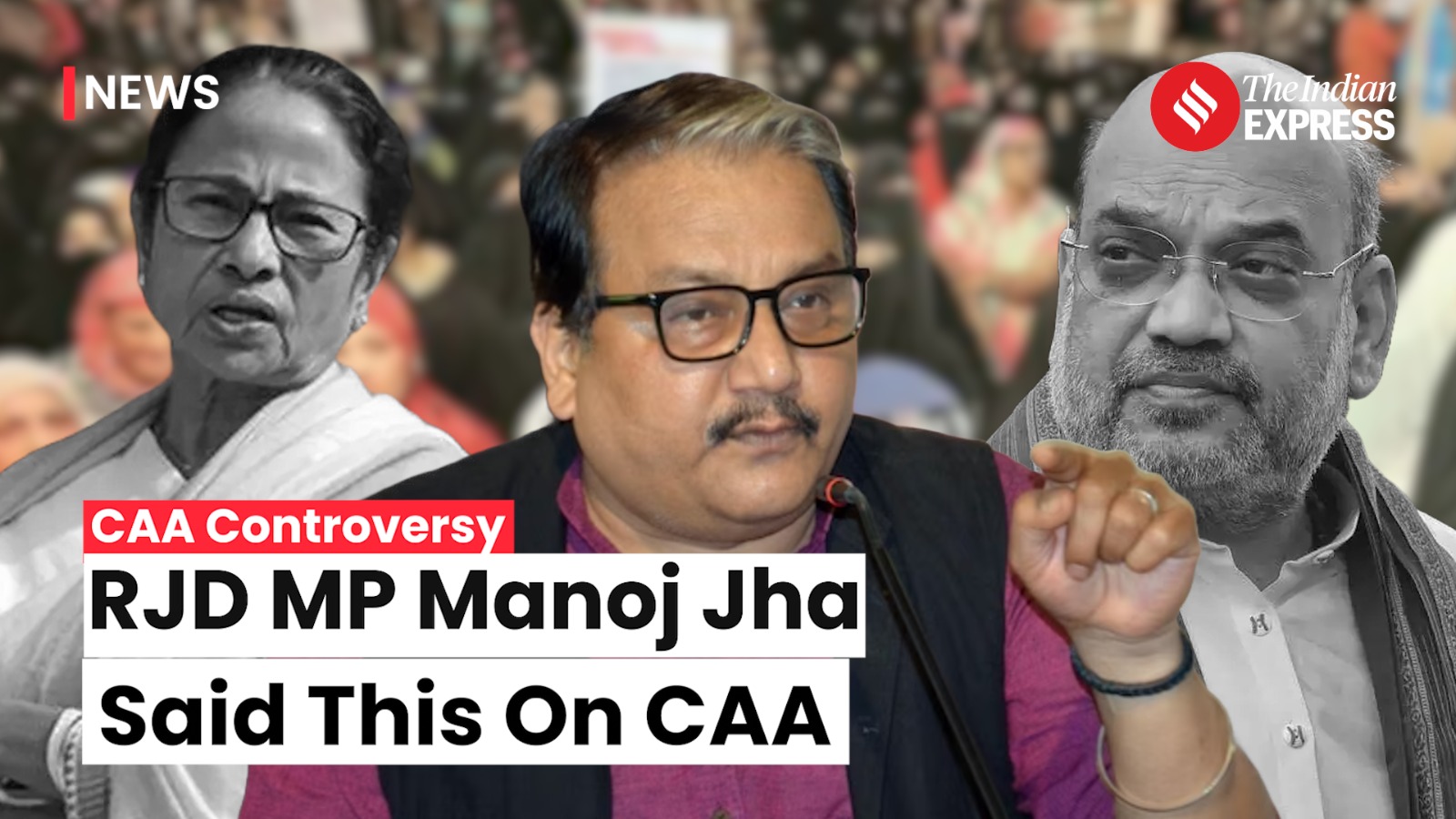 Caa controversy rjd mp manoj jha criticizes amit shahs statement on ...