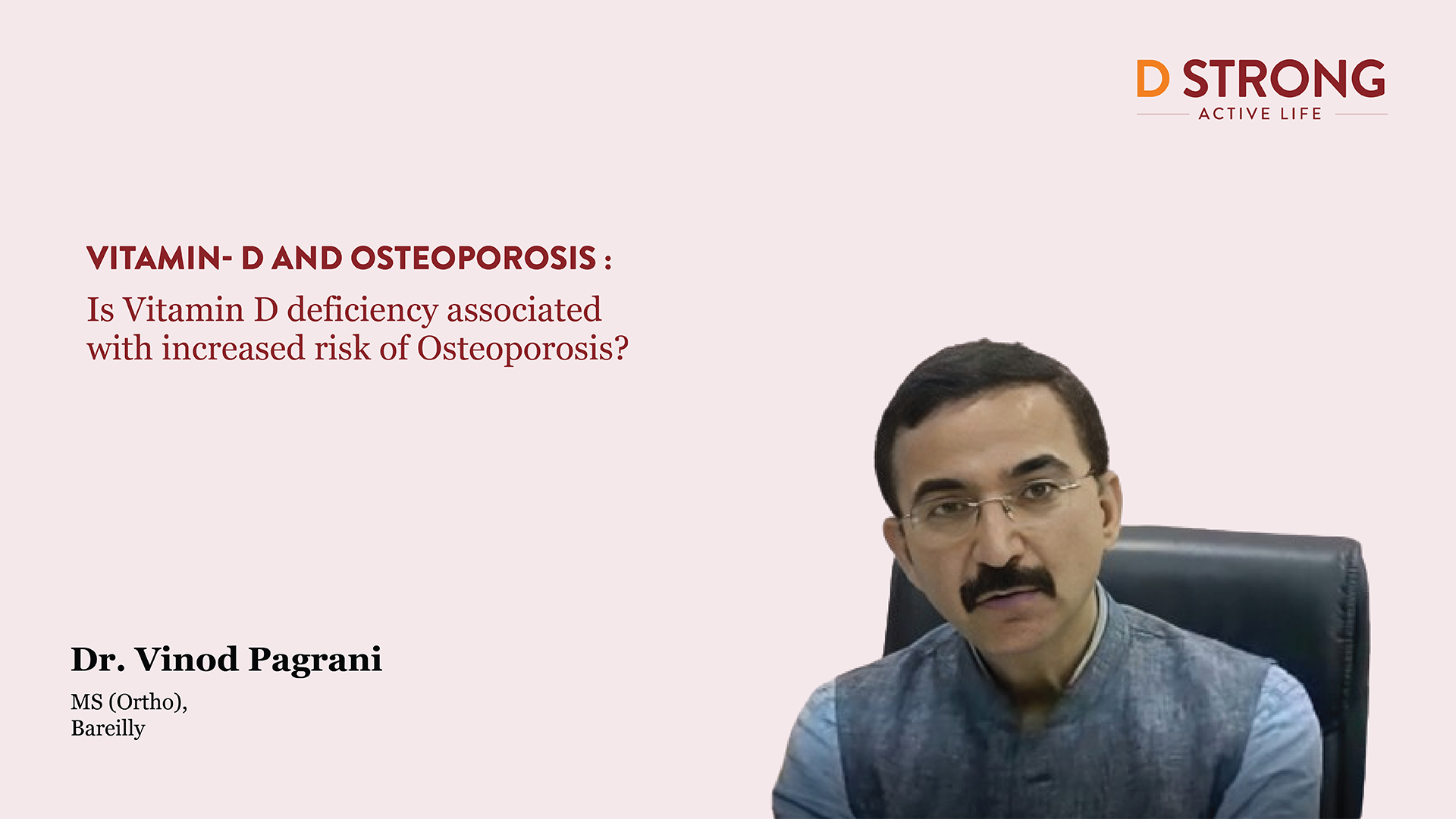 Dr vinod pagrani is vitamin d deficiency associated with increased risk of osteoporosis-The ...