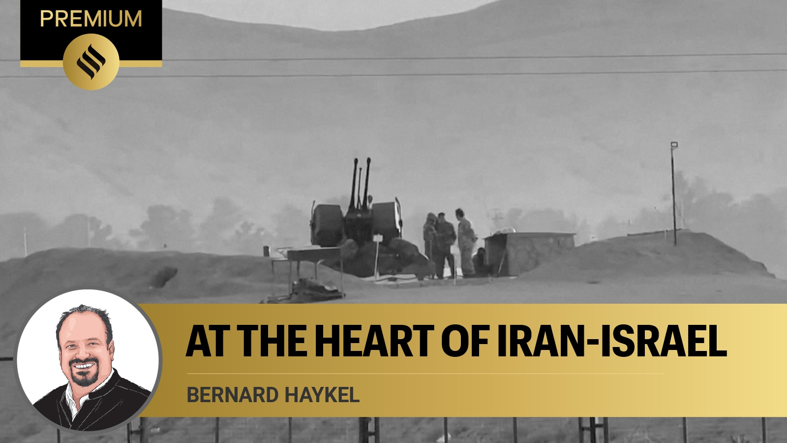 Israel and Iran: How radical governments in both countries have crossed ...