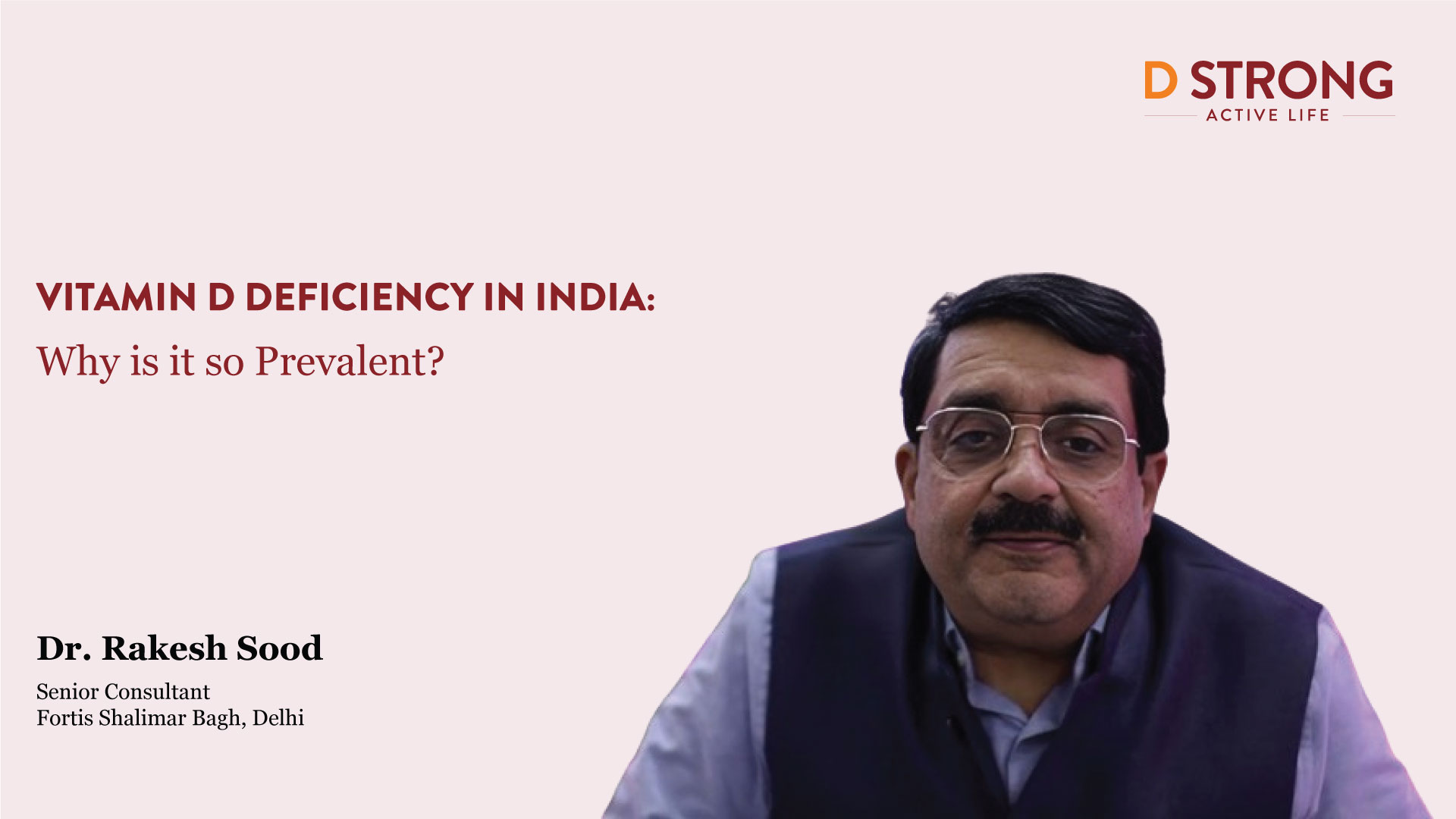 Dr rakesh sood addresses the lack of awareness surrounding vitamin d ...