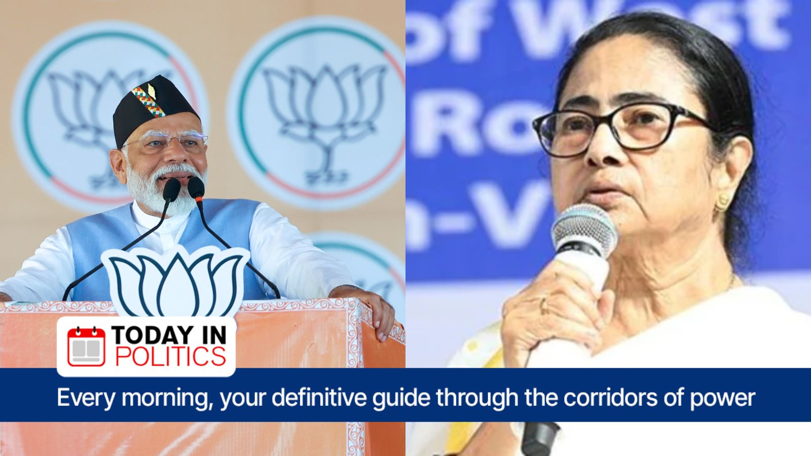 Today in Politics: Modi, Mamata face-off in key North Bengal belt; PM ...